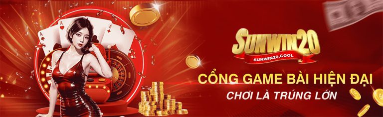 Sunwin20 - Cổng game bài thế hệ mới, link đăng ký +20K